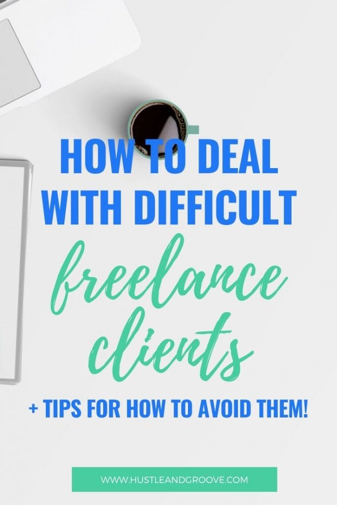 How to Deal with Difficult Clients (and how to avoid them altogether!)