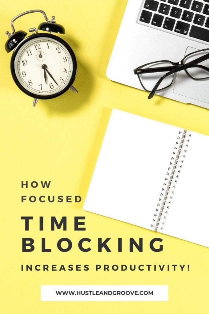 Get More Done With Time Blocking and Time Batching - Hustle & Groove